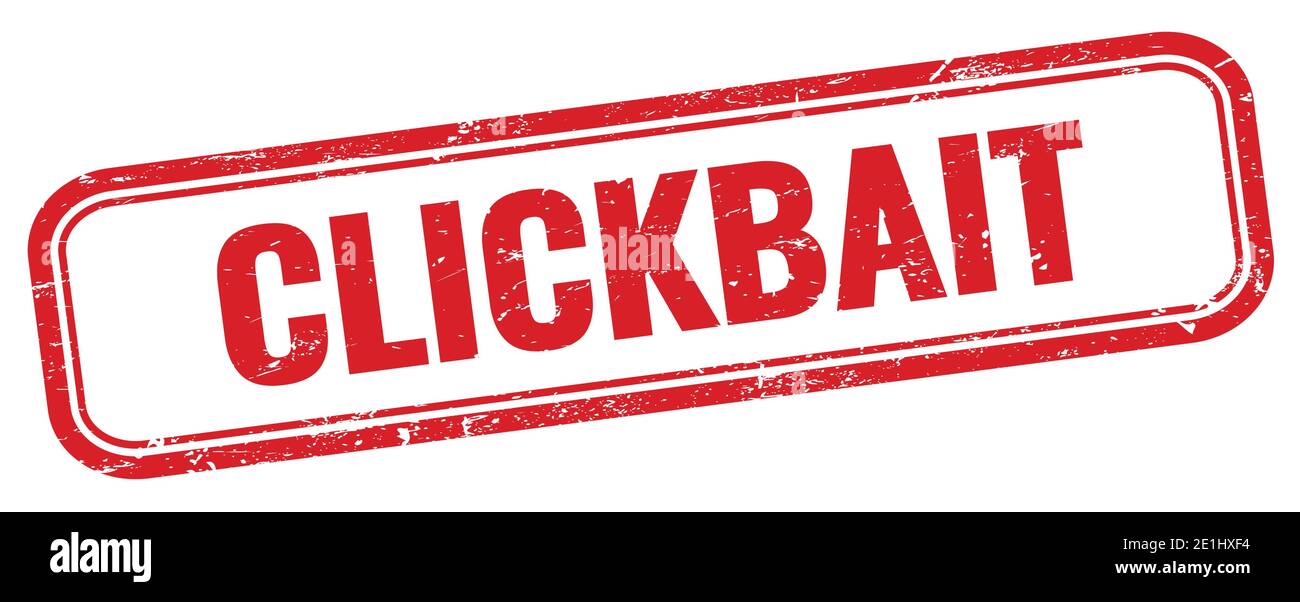 Clickbait stamp hi-res stock photography and images - Alamy