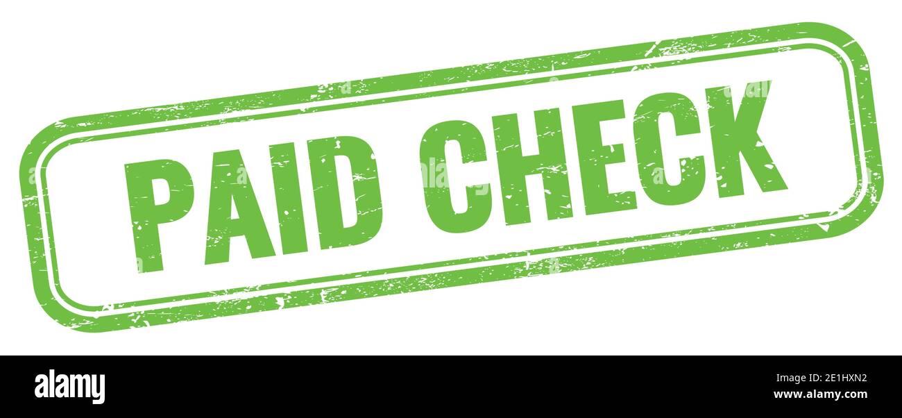 PAID CHECK text on green grungy vintage rectangle stamp Stock Photo - Alamy