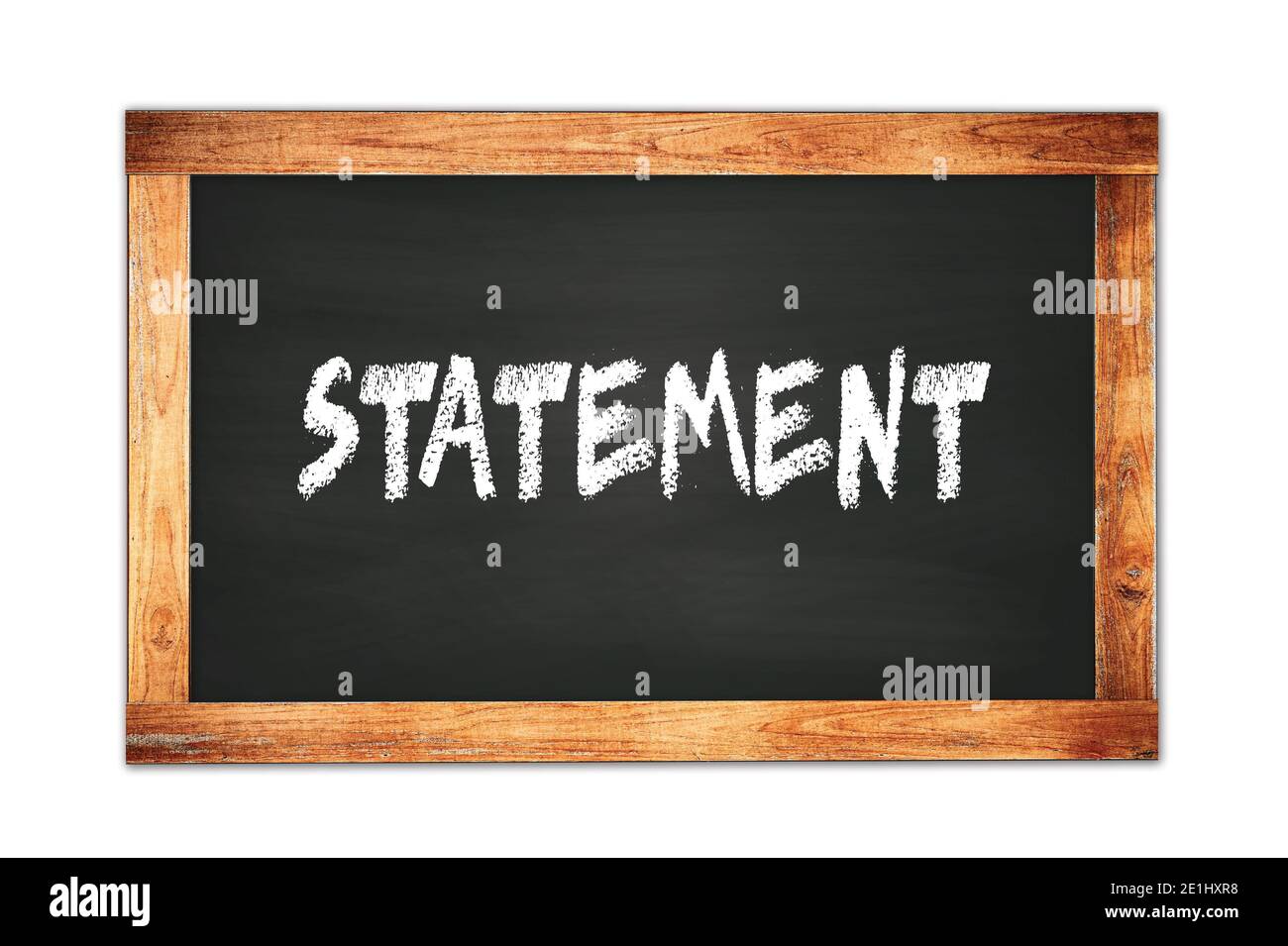 STATEMENT text written on black wooden frame school blackboard Stock ...