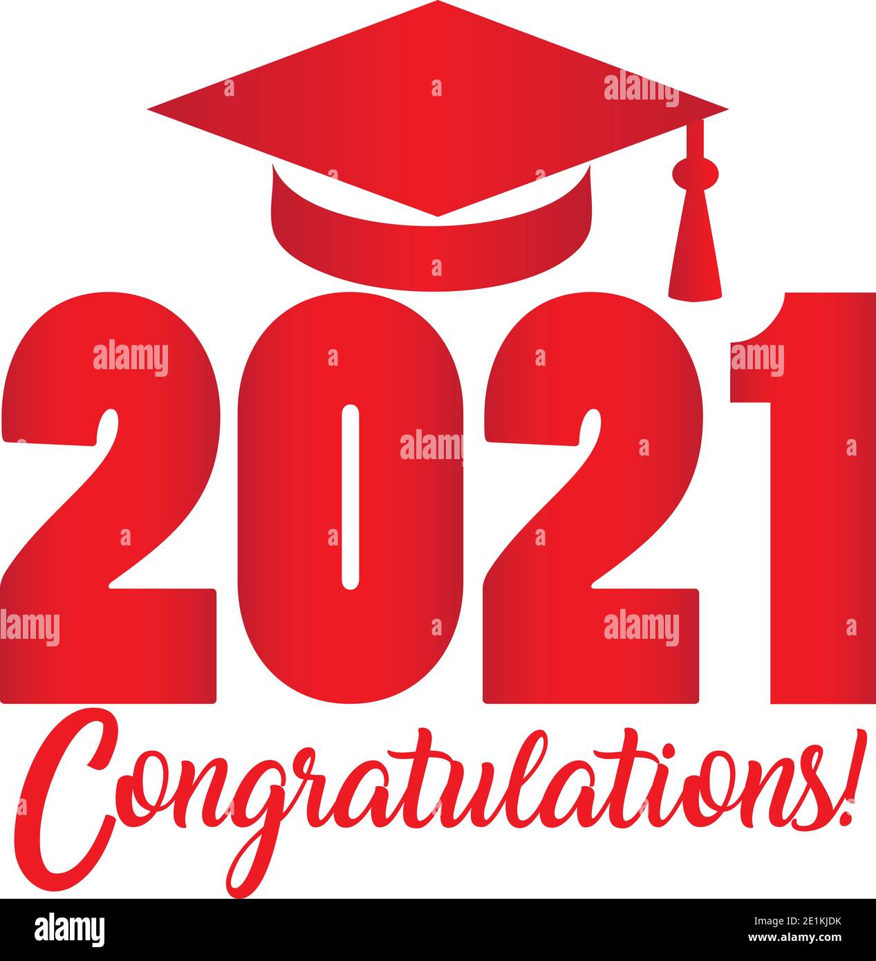 Congratulations Class of 2021 Graduation Red Graphic Stock Photo - Alamy