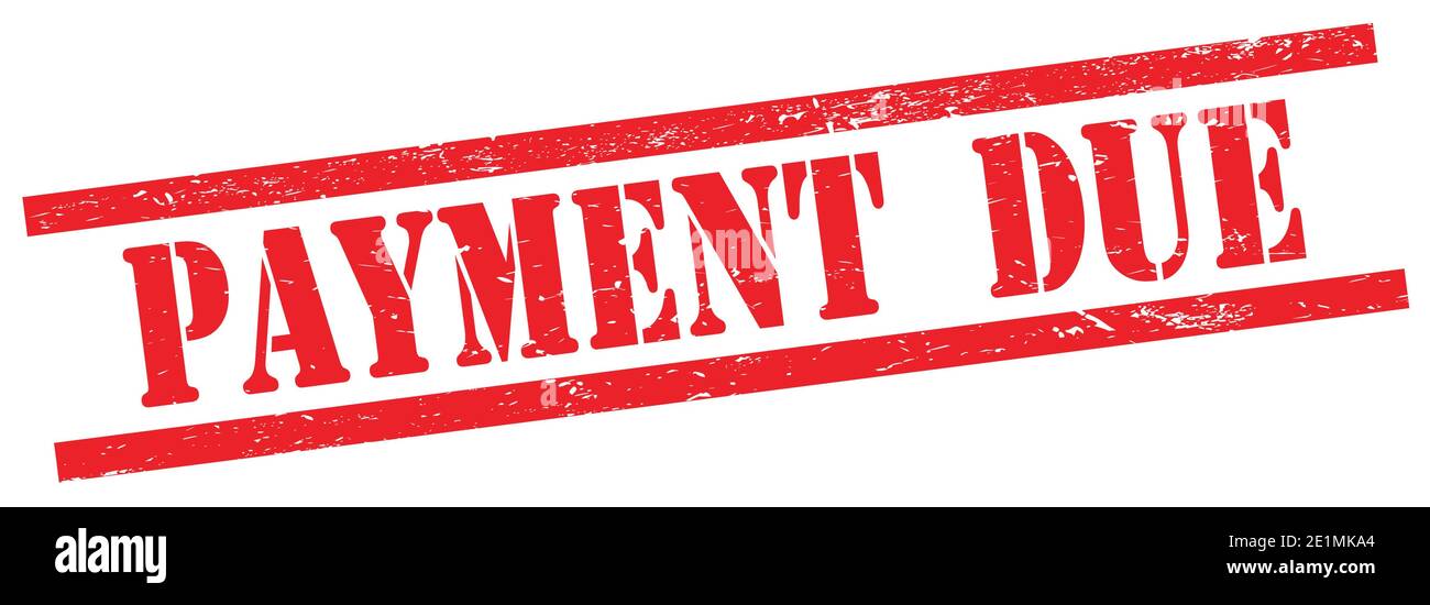 Payment Due Stamp High Resolution Stock Photography and Images - Alamy