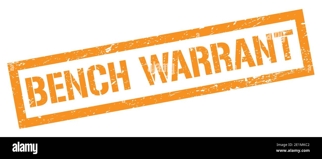 BENCH WARRANT orange grungy rectangle stamp sign Stock Photo - Alamy