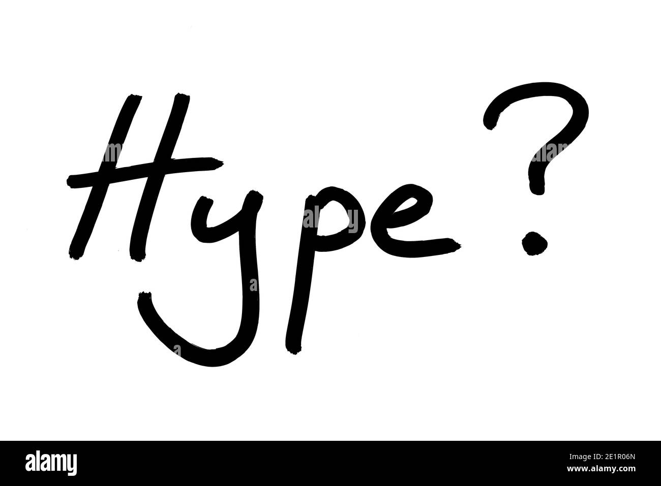 The word Hype? hnadwritten on a white background Stock Photo - Alamy