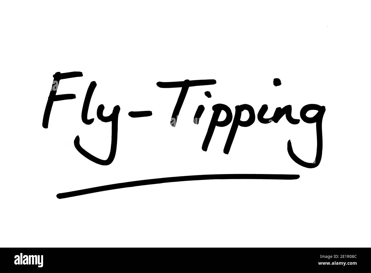Fly-Tipping handwritten on a white background Stock Photo - Alamy