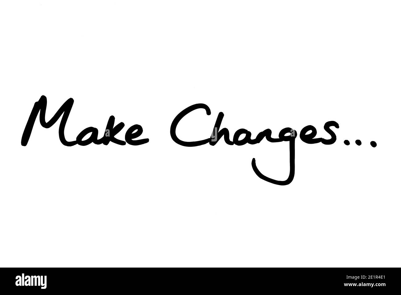 Make Changes… handwritten on a white background Stock Photo - Alamy