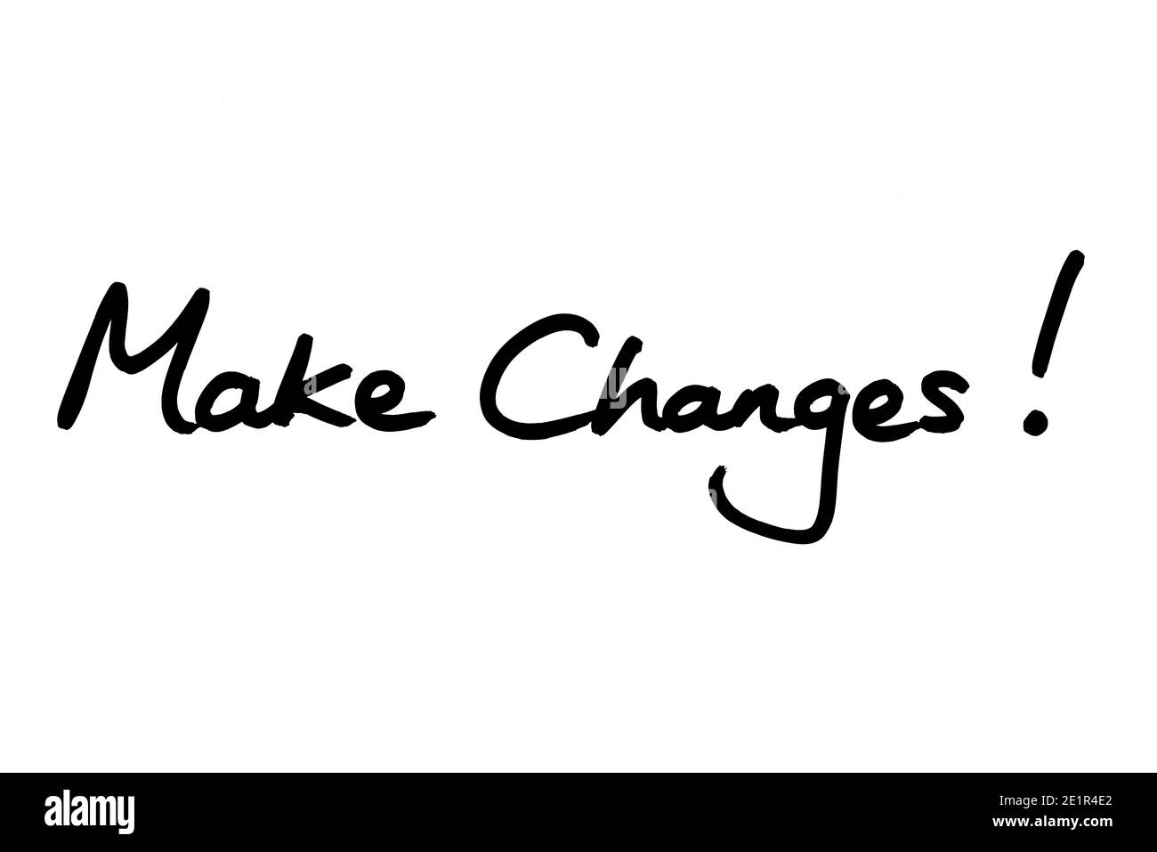Make Changes! handwritten on a white background Stock Photo - Alamy