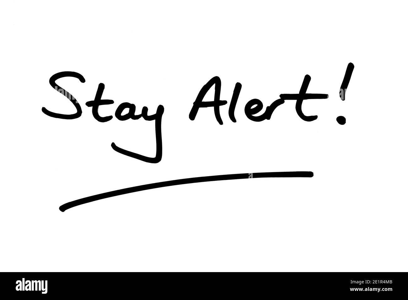Stay Alert! handwritten on a white background Stock Photo - Alamy
