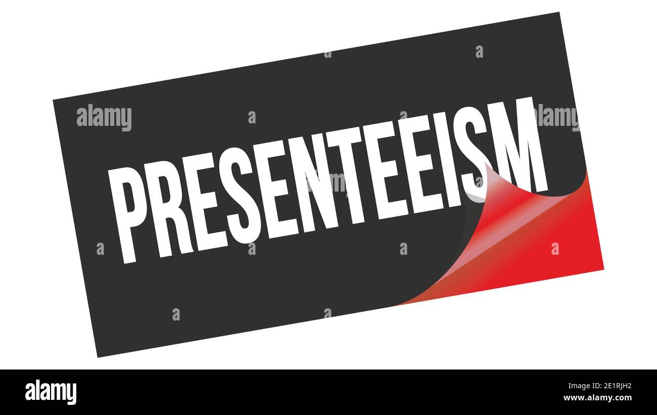 Presenteeism stamp hi-res stock photography and images - Alamy