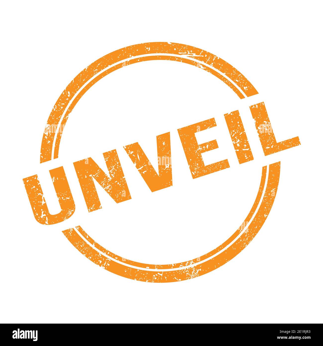 UNVEIL text written on orange grungy vintage round stamp Stock Photo ...