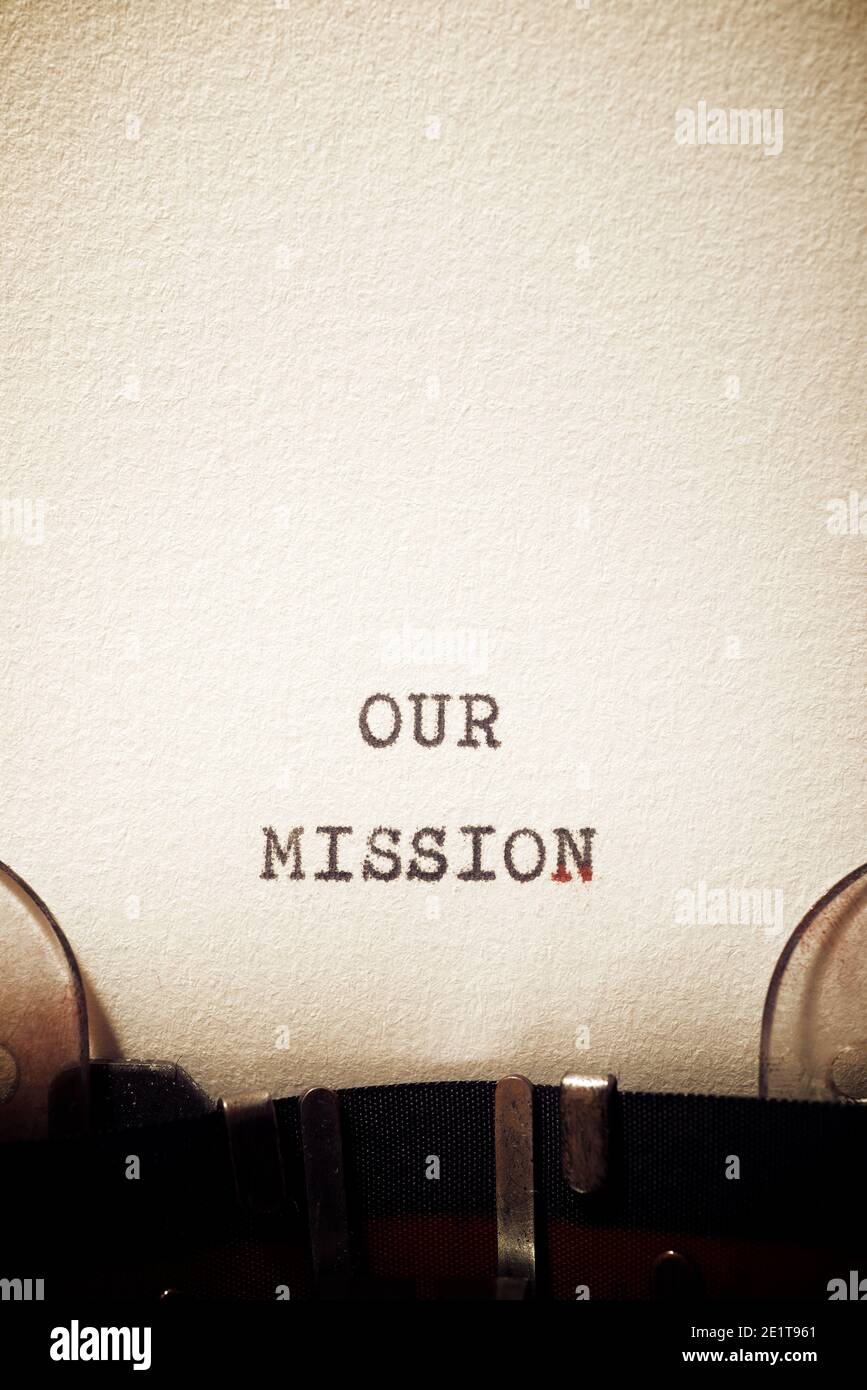 Our mission phrase written with a typewriter Stock Photo - Alamy