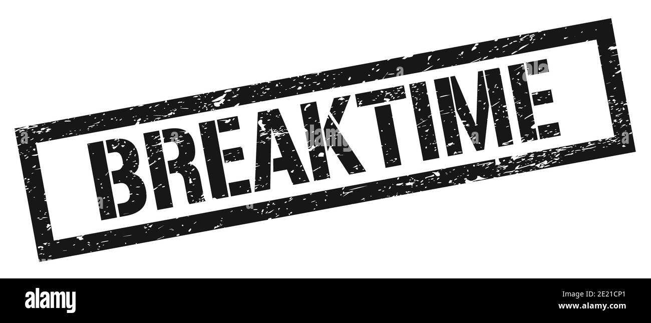 Breaktime stamp hi-res stock photography and images - Alamy