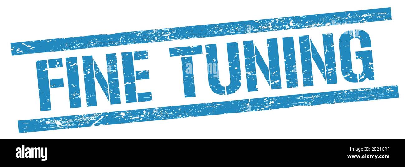 FINE TUNING text on blue grungy rectangle stamp sign Stock Photo - Alamy