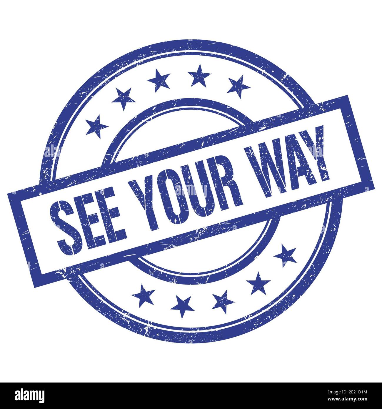 SEE YOUR WAY text written on blue round vintage rubber stamp Stock ...