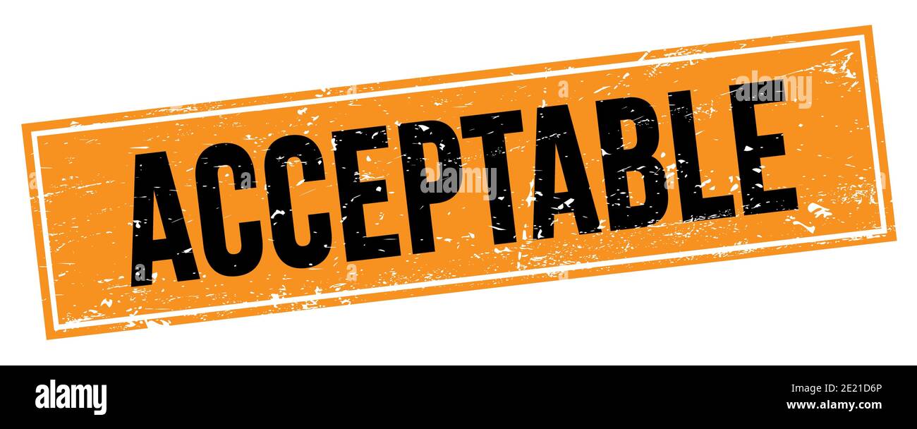 ACCEPTABLE text on black orange grungy rectangle stamp sign Stock Photo ...