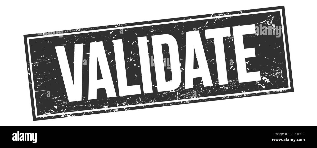 VALIDATE text on black grungy rectangle stamp sign Stock Photo - Alamy