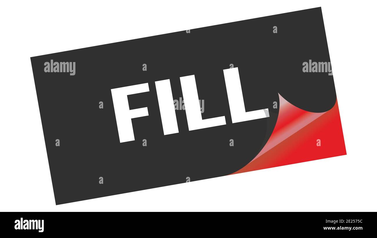 FILL text written on black red sticker stamp Stock Photo - Alamy