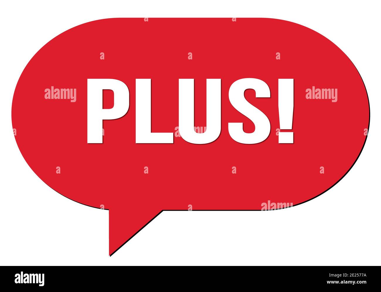 PLUS! text written in a red speech bubble stamp Stock Photo - Alamy