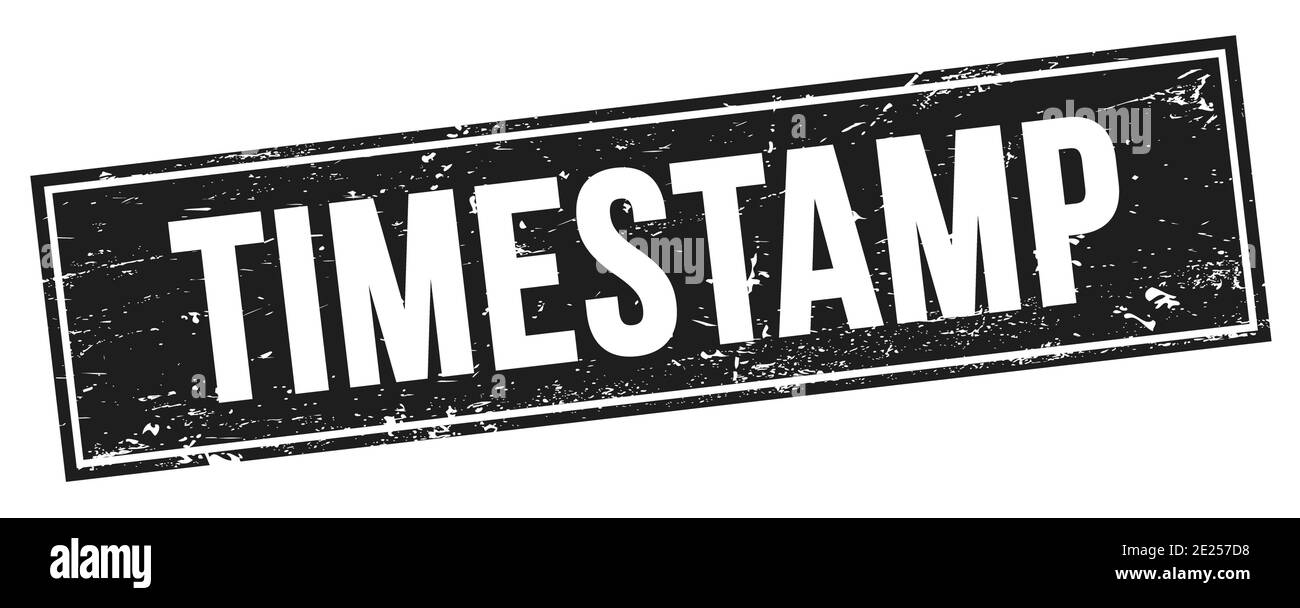 TIMESTAMP text on black grungy rectangle stamp sign Stock Photo - Alamy