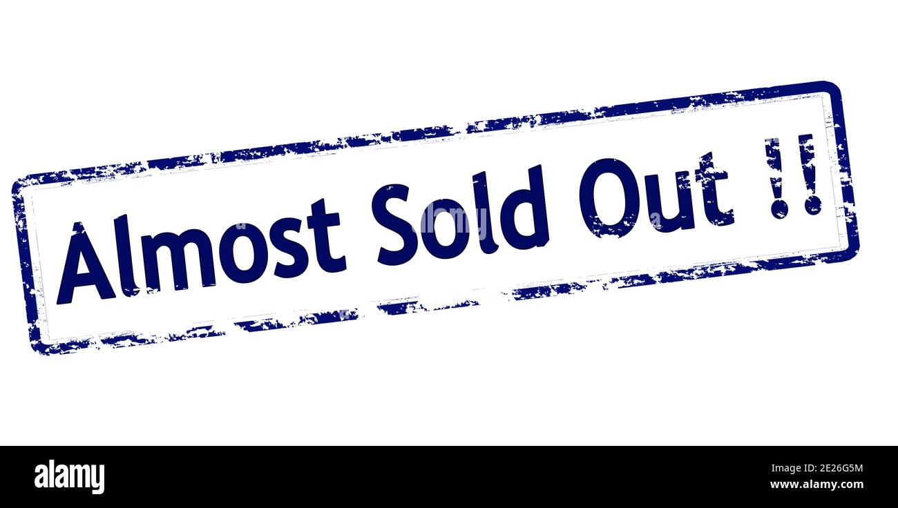 Almost sold out text hi-res stock photography and images - Alamy