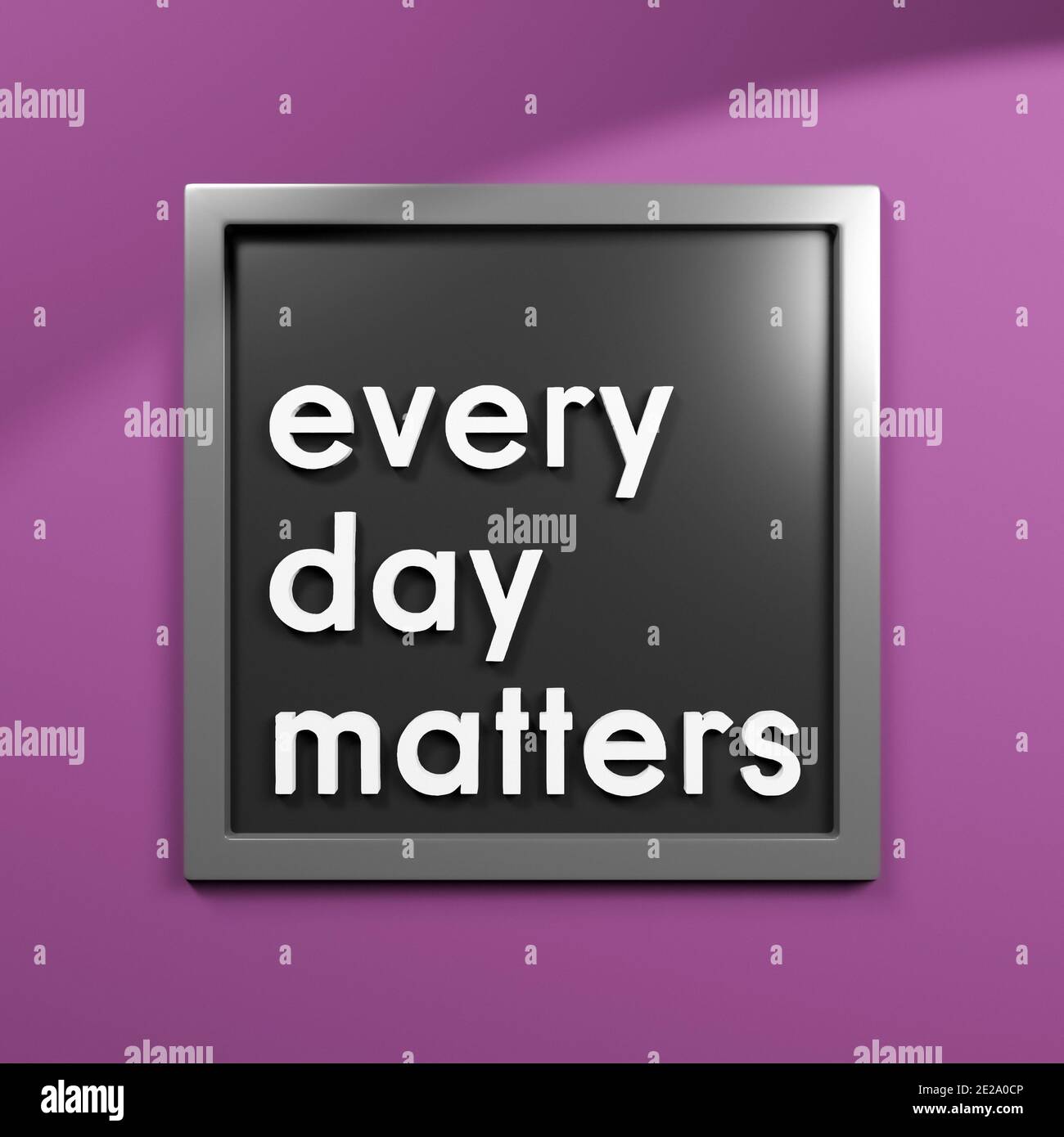 Every day matters, motivational encouraging quote or saying, message ...