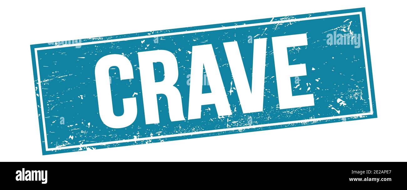 CRAVE text on blue grungy rectangle stamp sign Stock Photo - Alamy