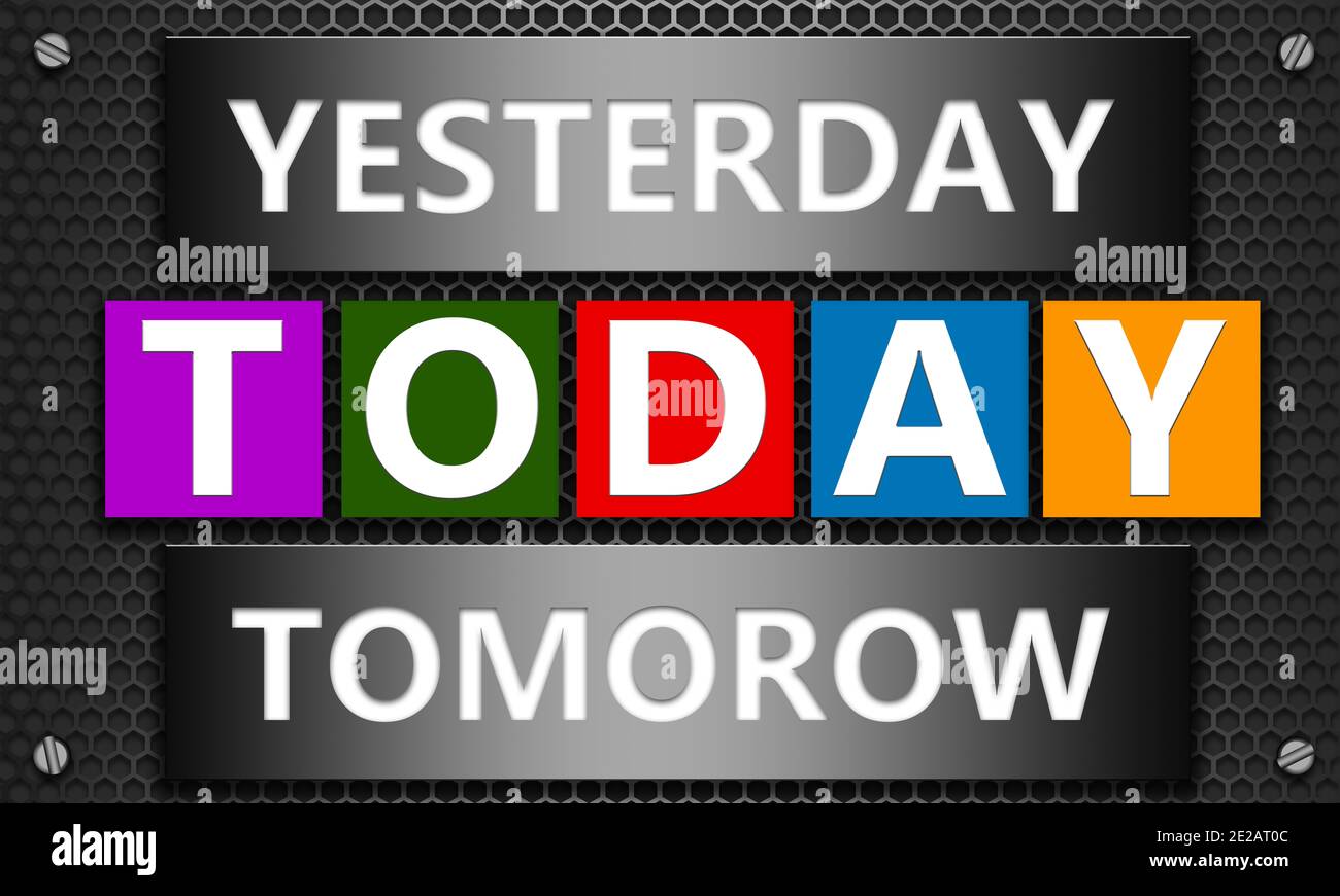 Today tomorrow future hi-res stock photography and images - Alamy