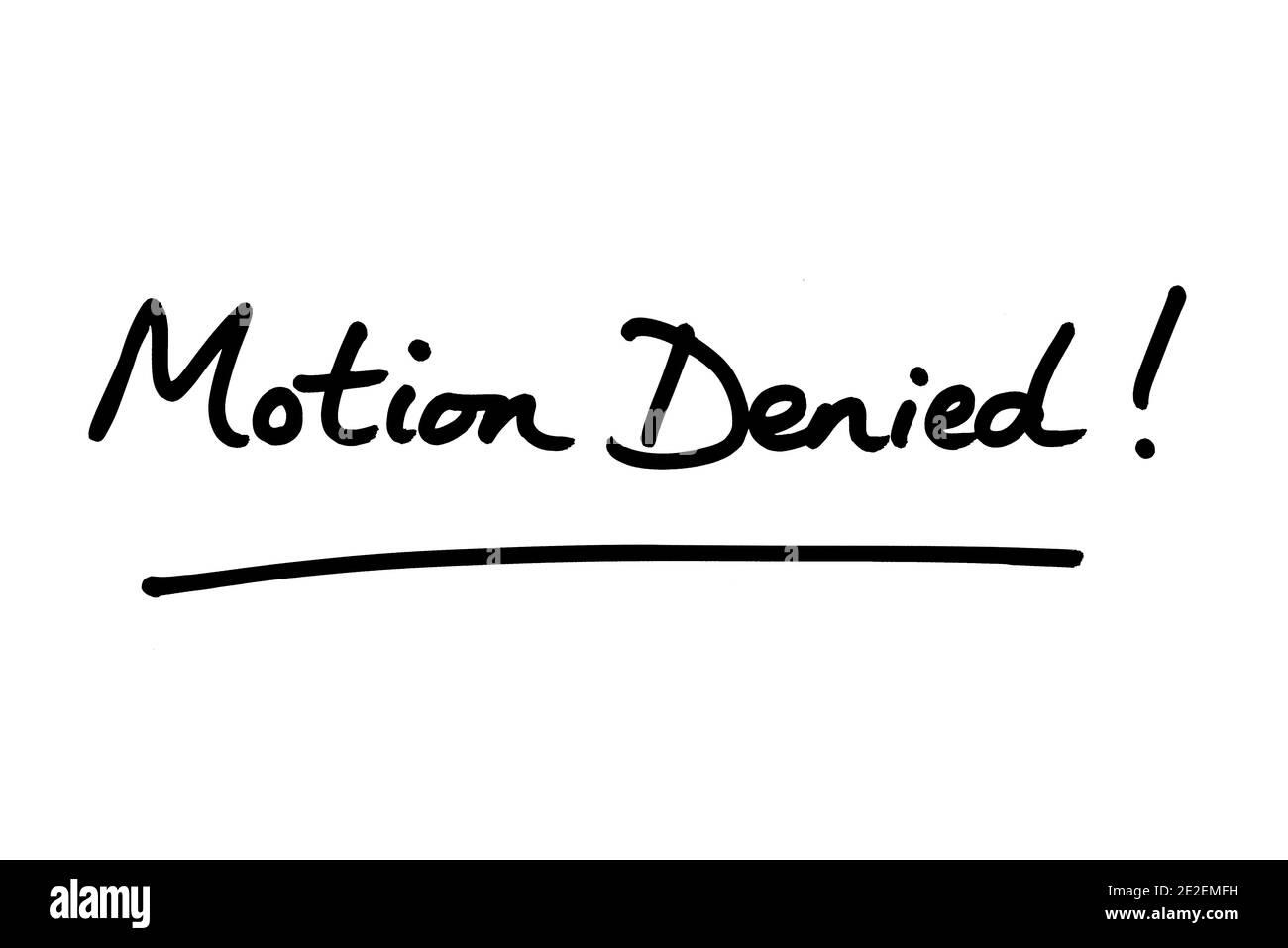 Motion Denied! handwritten on a white background Stock Photo - Alamy
