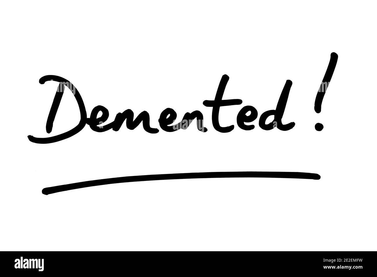 The word Demented! handwritten on a white background Stock Photo - Alamy