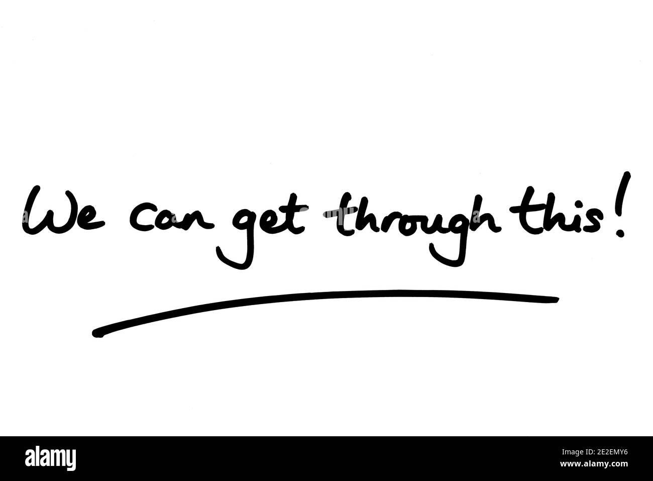 We can get through this! handwritten on a white background Stock Photo ...