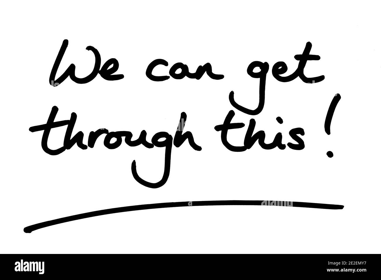 We can get through this! handwritten on a white background Stock Photo ...