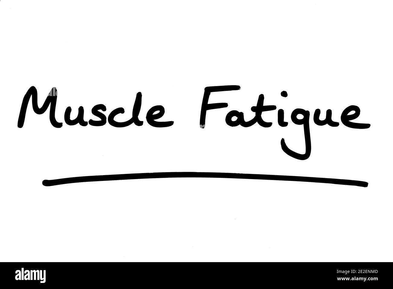 Muscle Fatigue, handwritten on a white background Stock Photo - Alamy