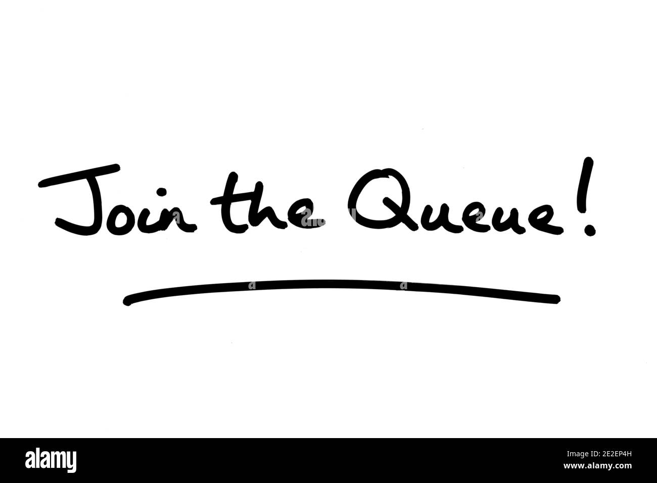 Join the Queue! handwritten on a white background Stock Photo - Alamy