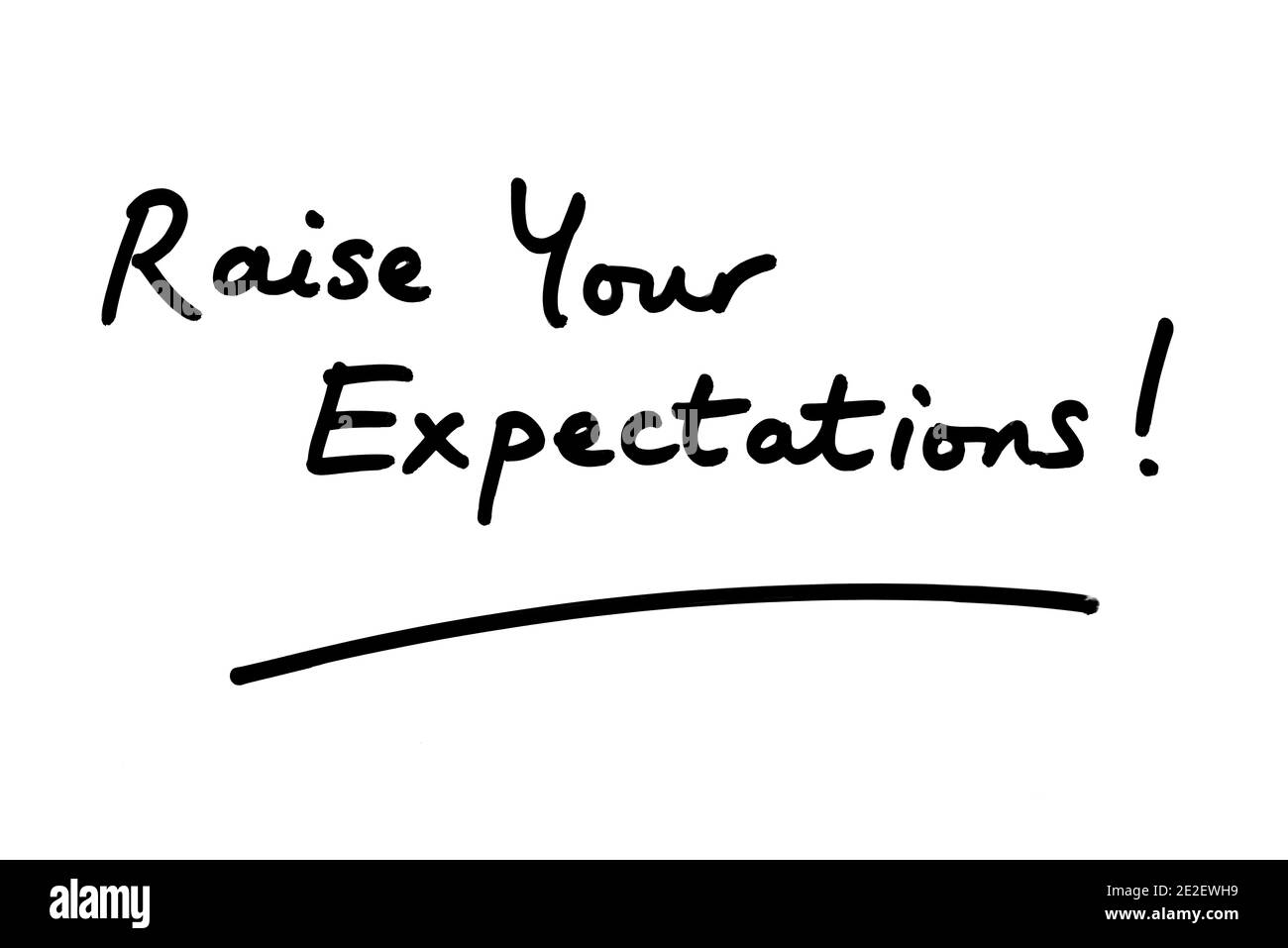 Raise Your Expectations! handwritten on a white background Stock Photo ...