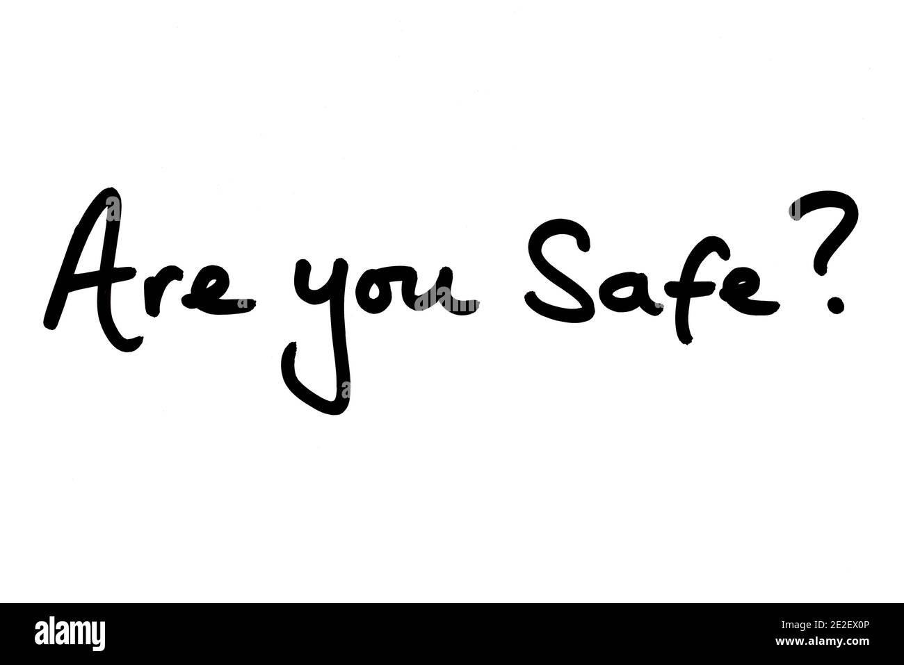 Are you Safe? handwritten on a white background Stock Photo - Alamy