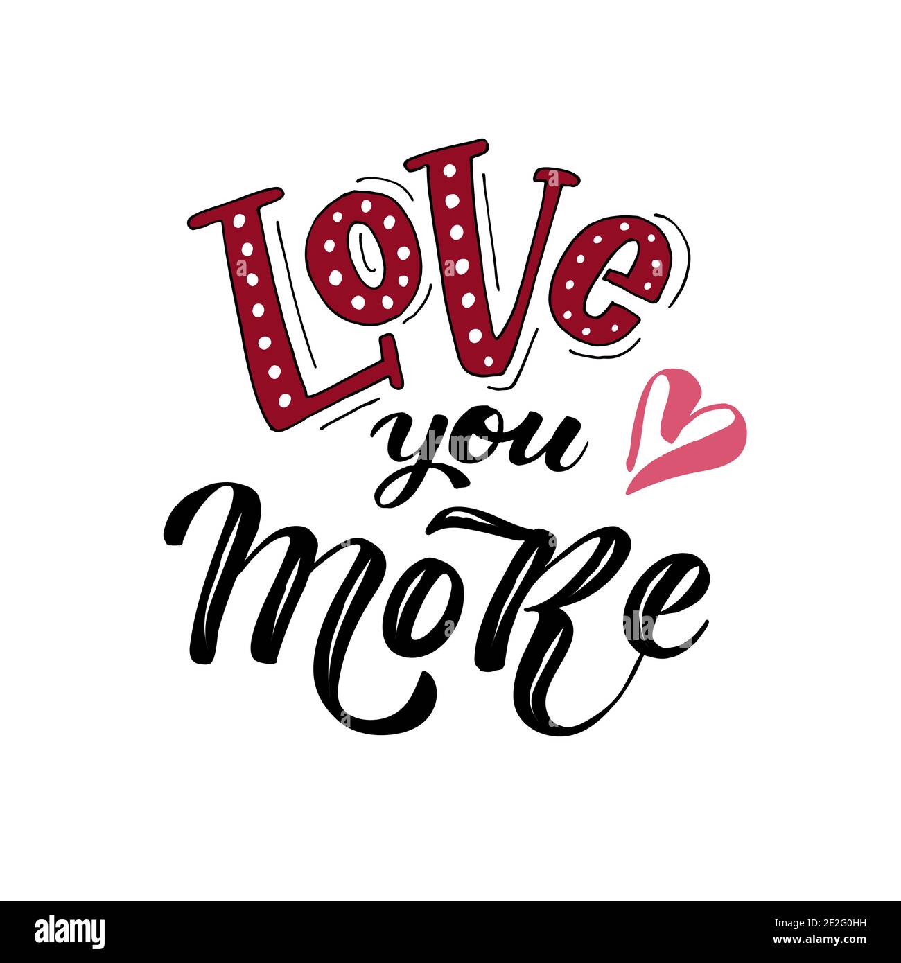 Love you more lettering text vector illustration Stock Vector Image ...