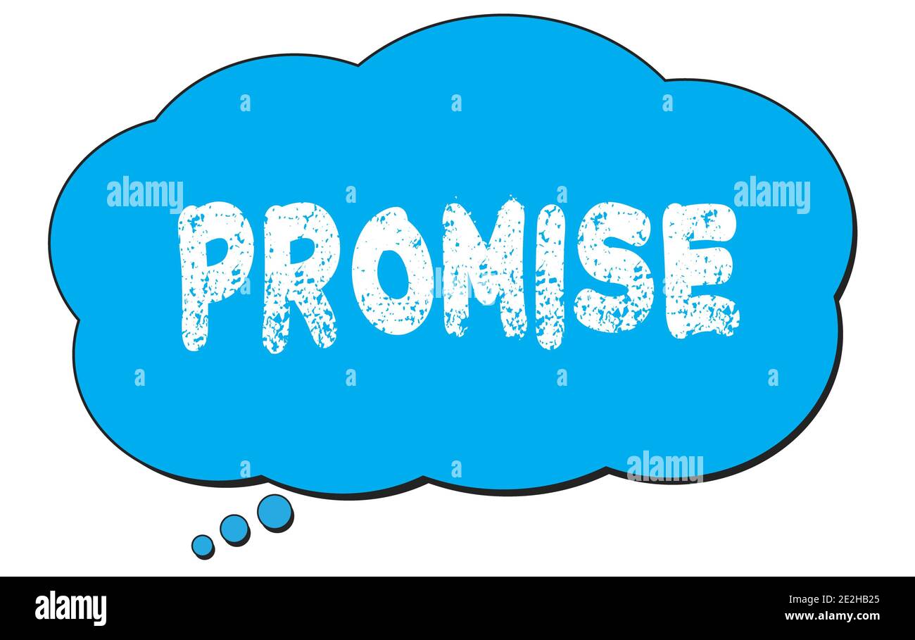 PROMISE text written on a blue thought cloud bubble Stock Photo - Alamy