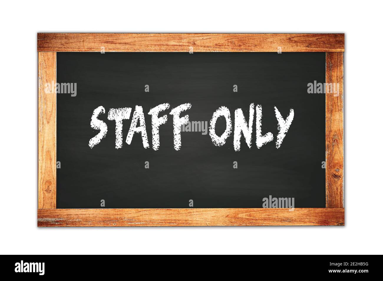STAFF ONLY text written on black wooden frame school blackboard Stock ...