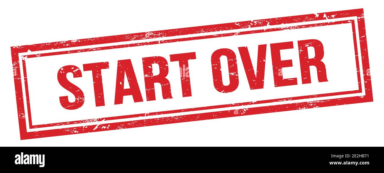START OVER text on red grungy vintage rectangle stamp Stock Photo - Alamy