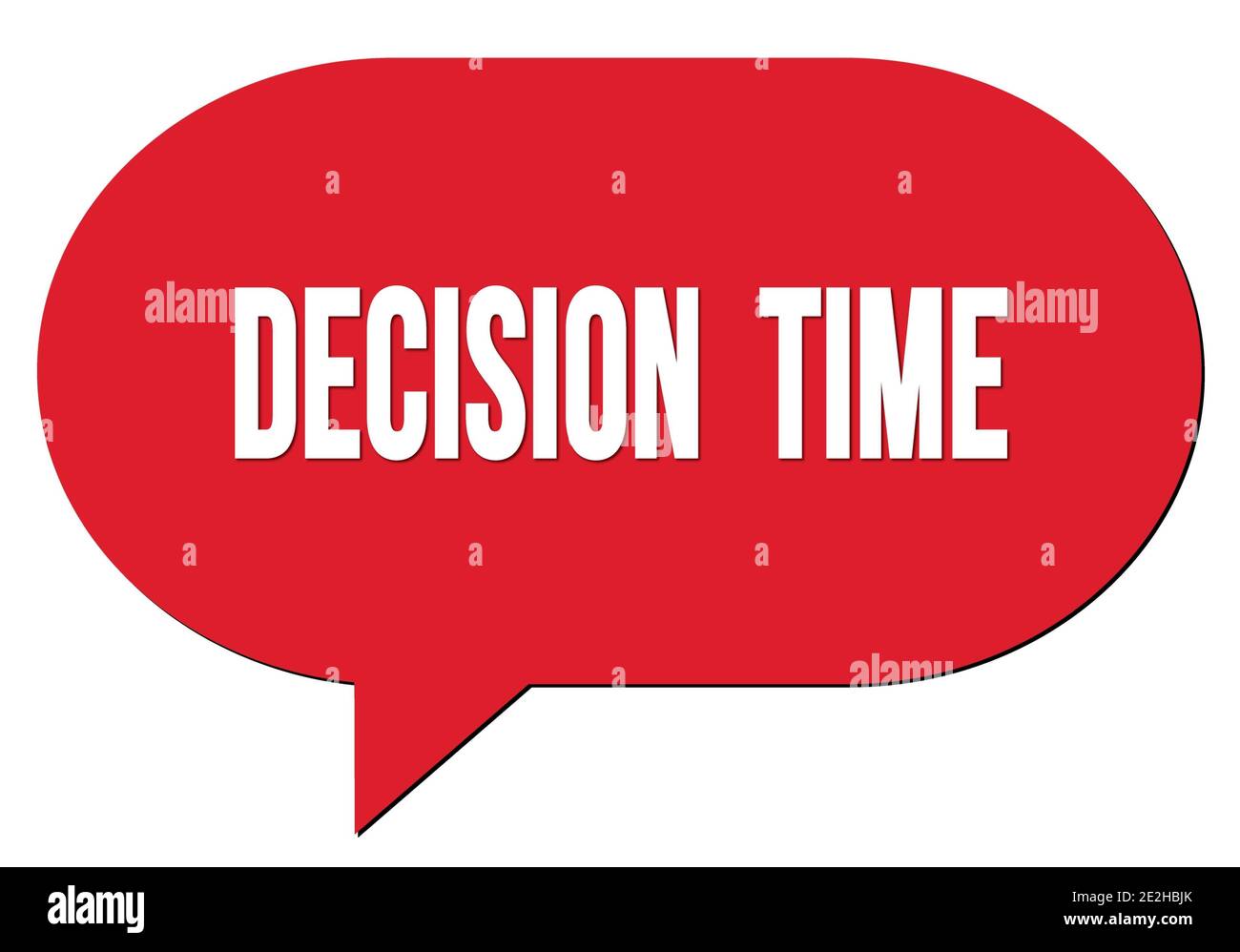 DECISION TIME text written in a red speech bubble stamp Stock Photo - Alamy