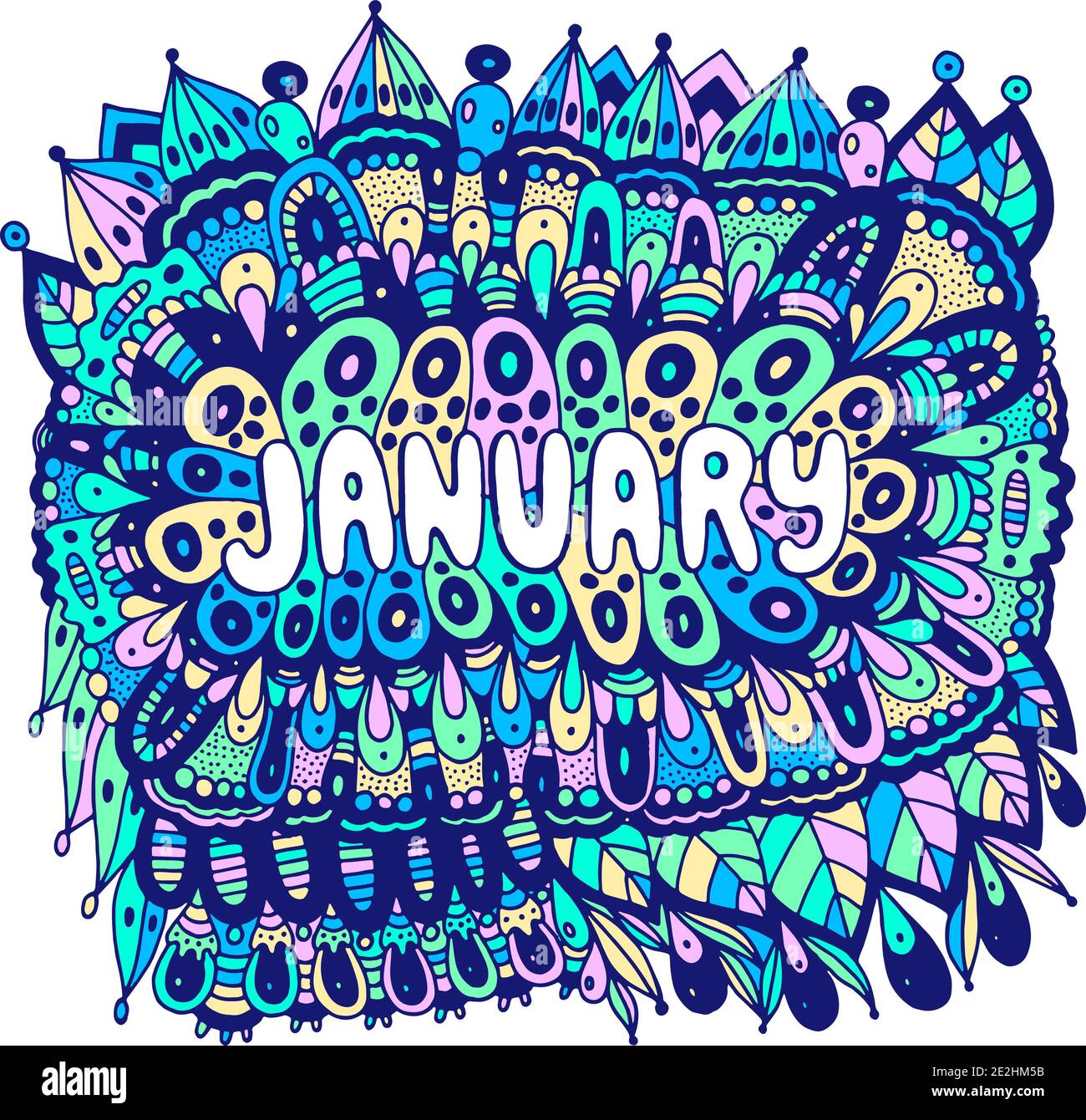 January - colorful illustration with month s name. Bright zendoodle ...