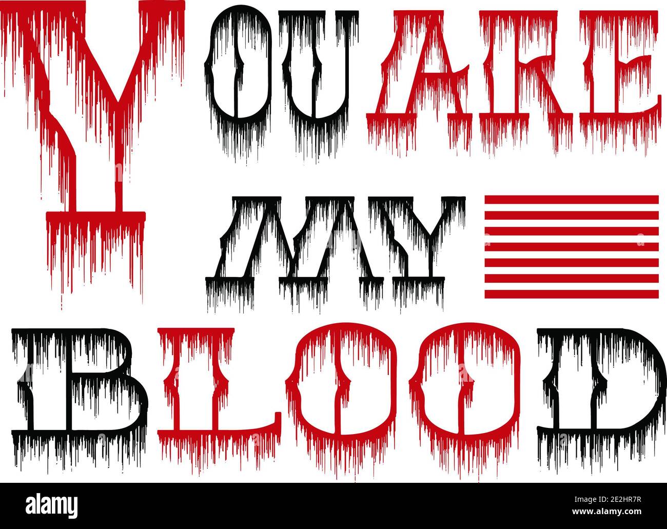 Illustration of the text "you are my bloo" for design isolated on a ...