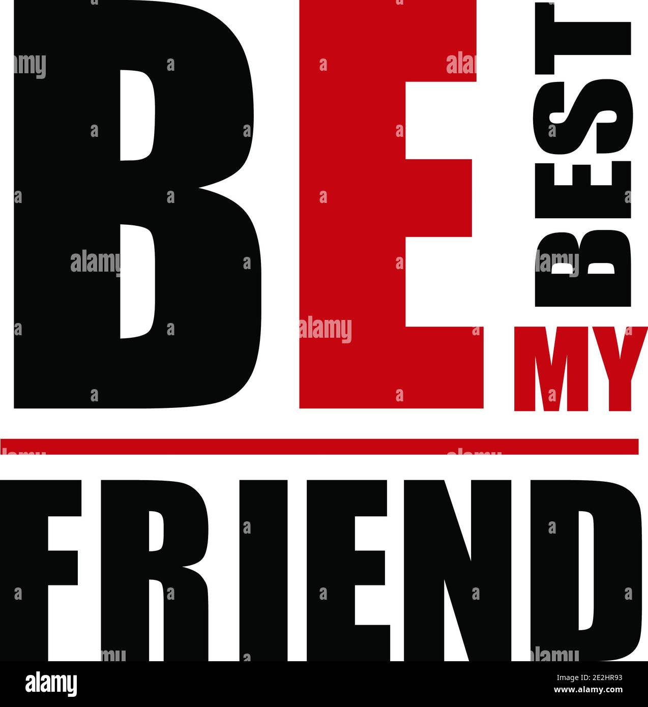 Illustration of the text "be my best frie" for design isolated on a ...