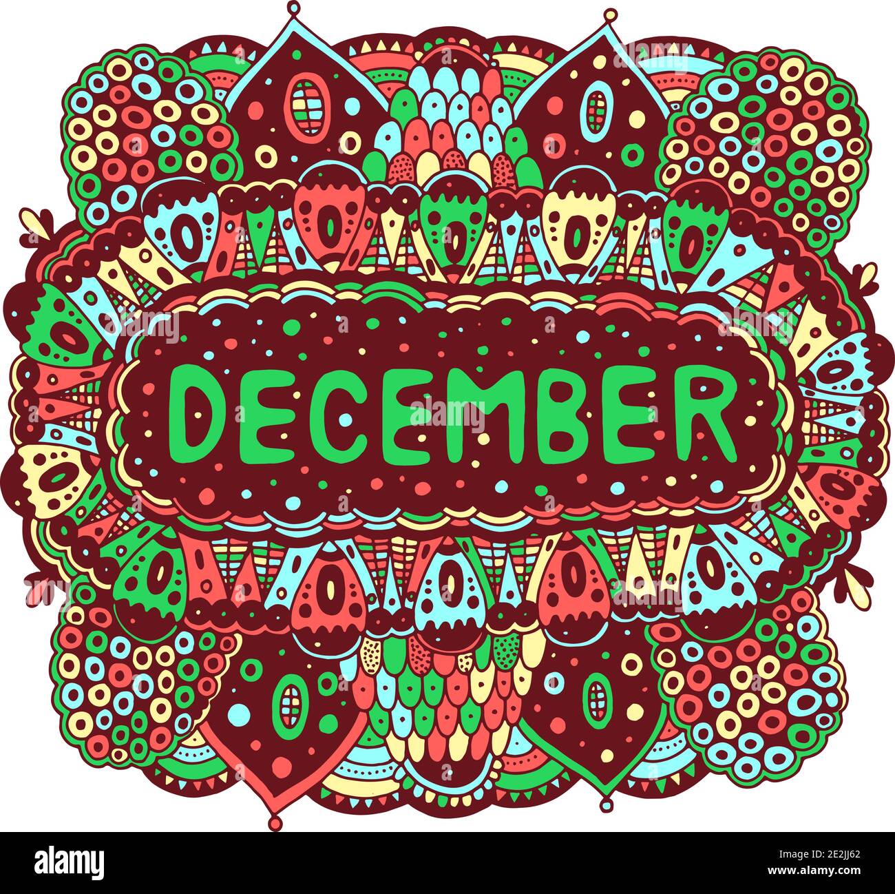 December - colorful illustration with month s name. Bright zendoodle ...