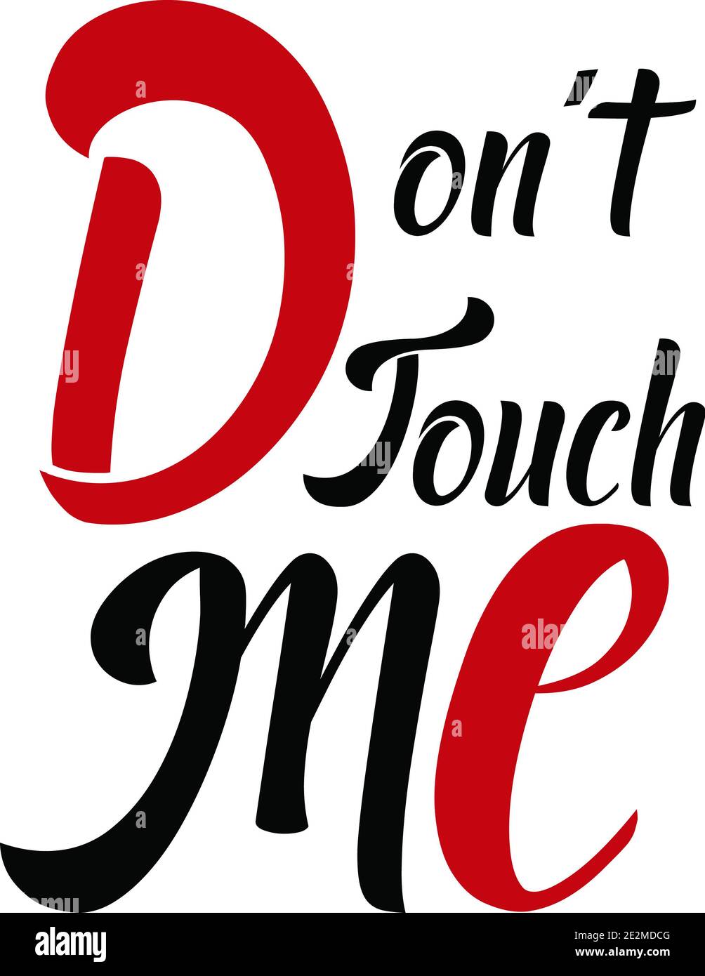 Illustration of the text "don't touch me" for design isolated on a ...