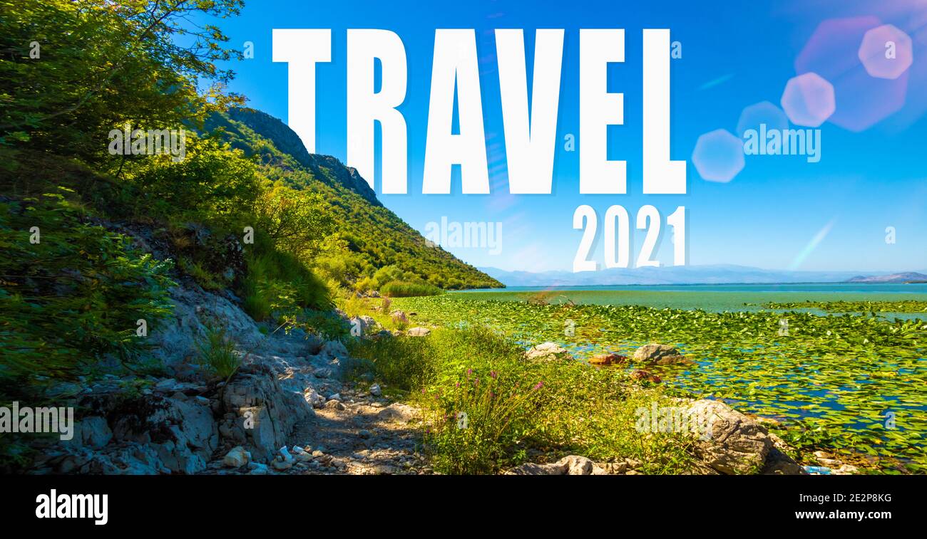Travel 2021 concept photo, banner with heading text, beautiful nature ...
