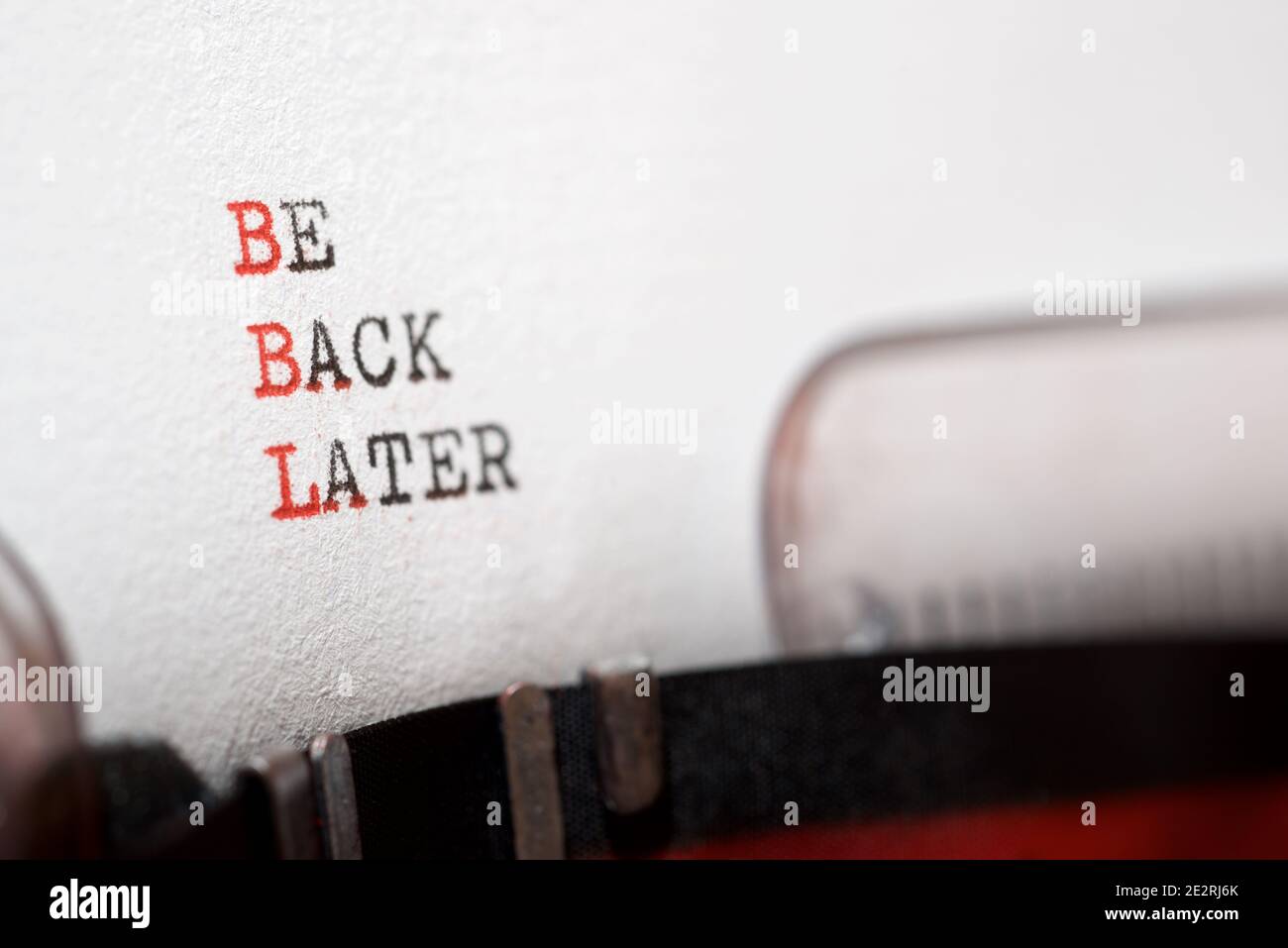 Be back later phrase written with a typewriter Stock Photo - Alamy