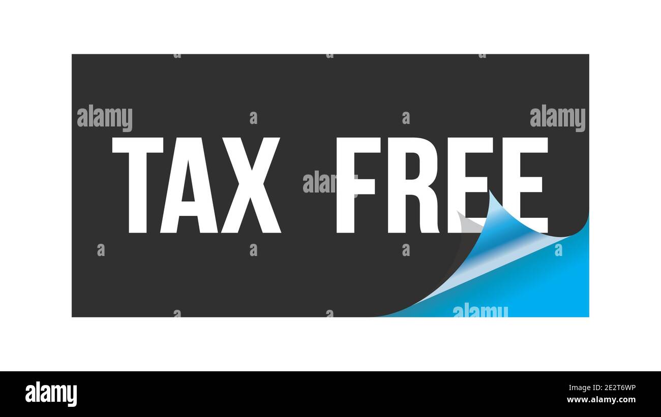 TAX FREE text written on black blue sticker stamp Stock Photo - Alamy