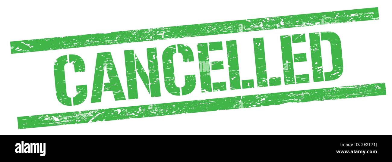 CANCELLED text on green grungy rectangle stamp sign Stock Photo - Alamy