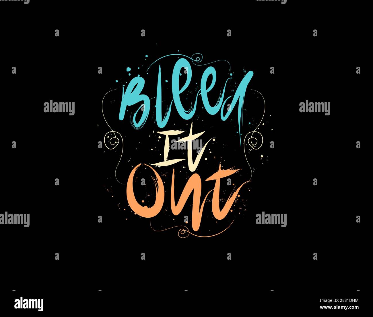 Bleed it out lettering Text on black background in vector illustration ...