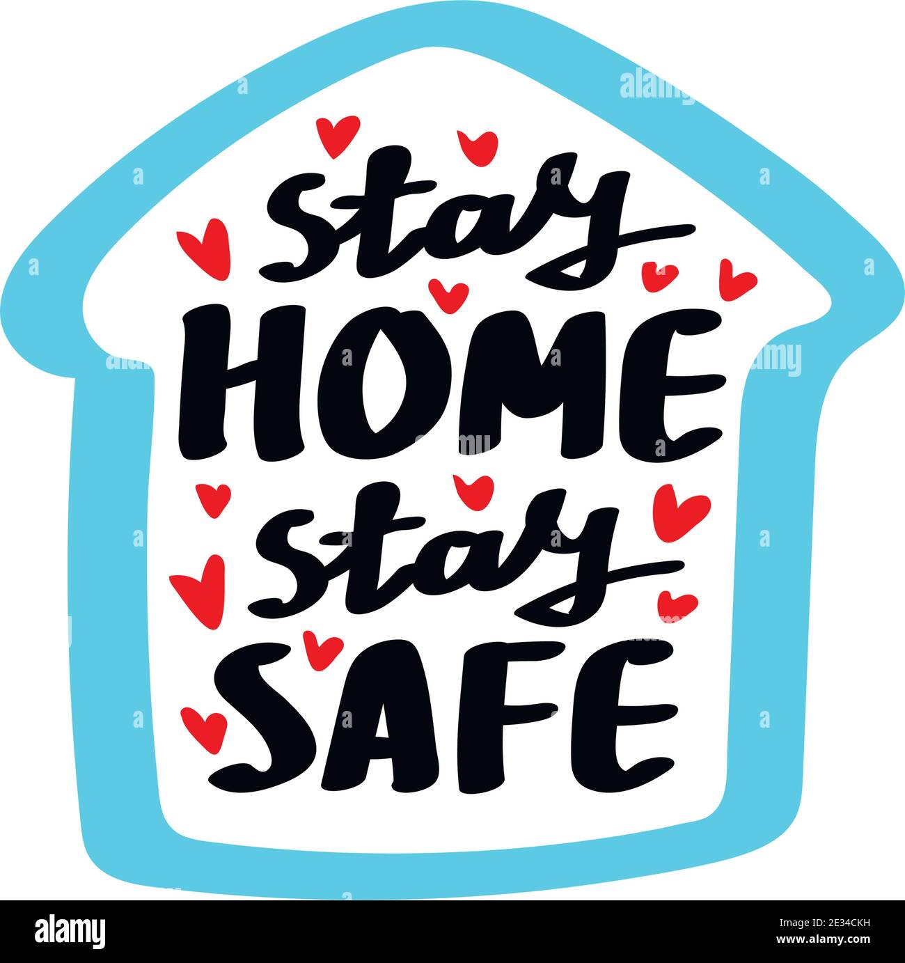 Stay home stay safe hand drawn lettering. Quarantine precaution to stay ...